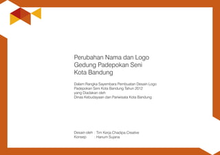 Padepokan seni kota_bandung_logo_konsep_chadipa_creative | PDF