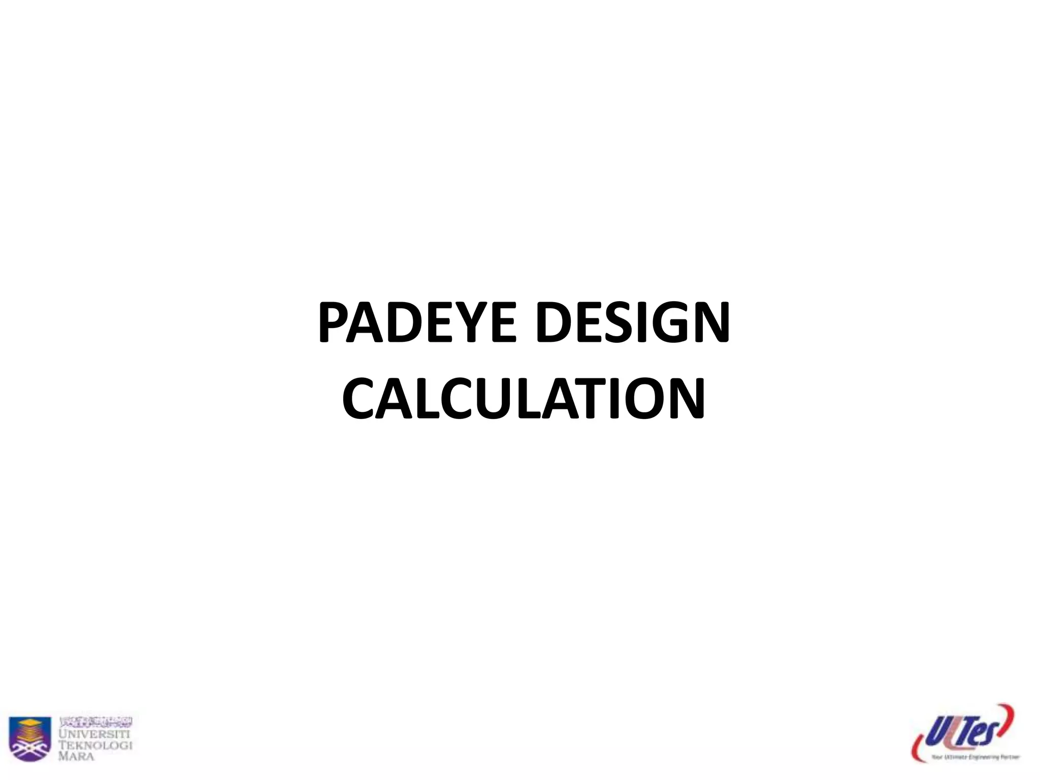 Padeye design calculation | PPTX