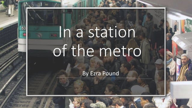 -in-a-station-at-the-metro.pptx