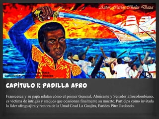 Padilla: Afro, Prócer y Marino | PPTX