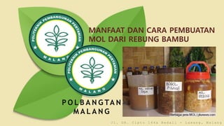 MANFAAT DAN CARA PEMBUATAN MOL REBUNG BAMBU | PPT