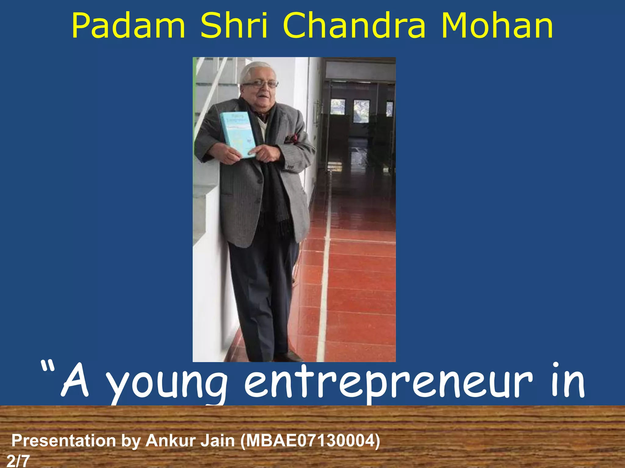 Padma shri chandra mohan | PPT