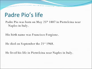 Padre Pio Of Petrelcina New Microsoft Office Power Point Presentation | PPT