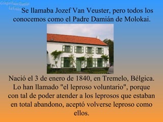 Padre DamiáN De Veuster | PPS
