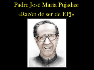 Padre jose maria pujadas | PPT