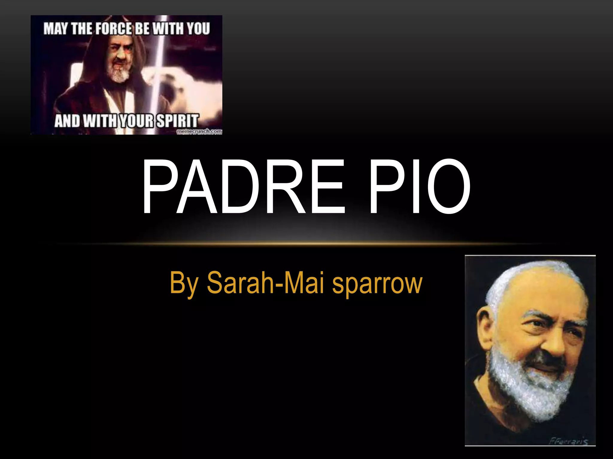 Padre pio religion | PPTX