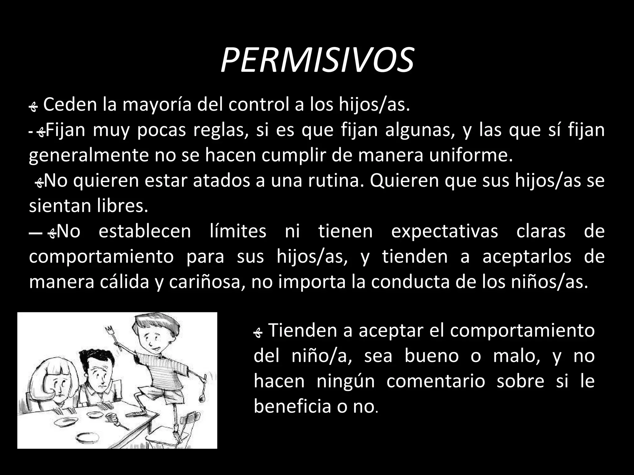 Padres permisivos democraticos_autoritarios_y_sobreprotectores | PPT