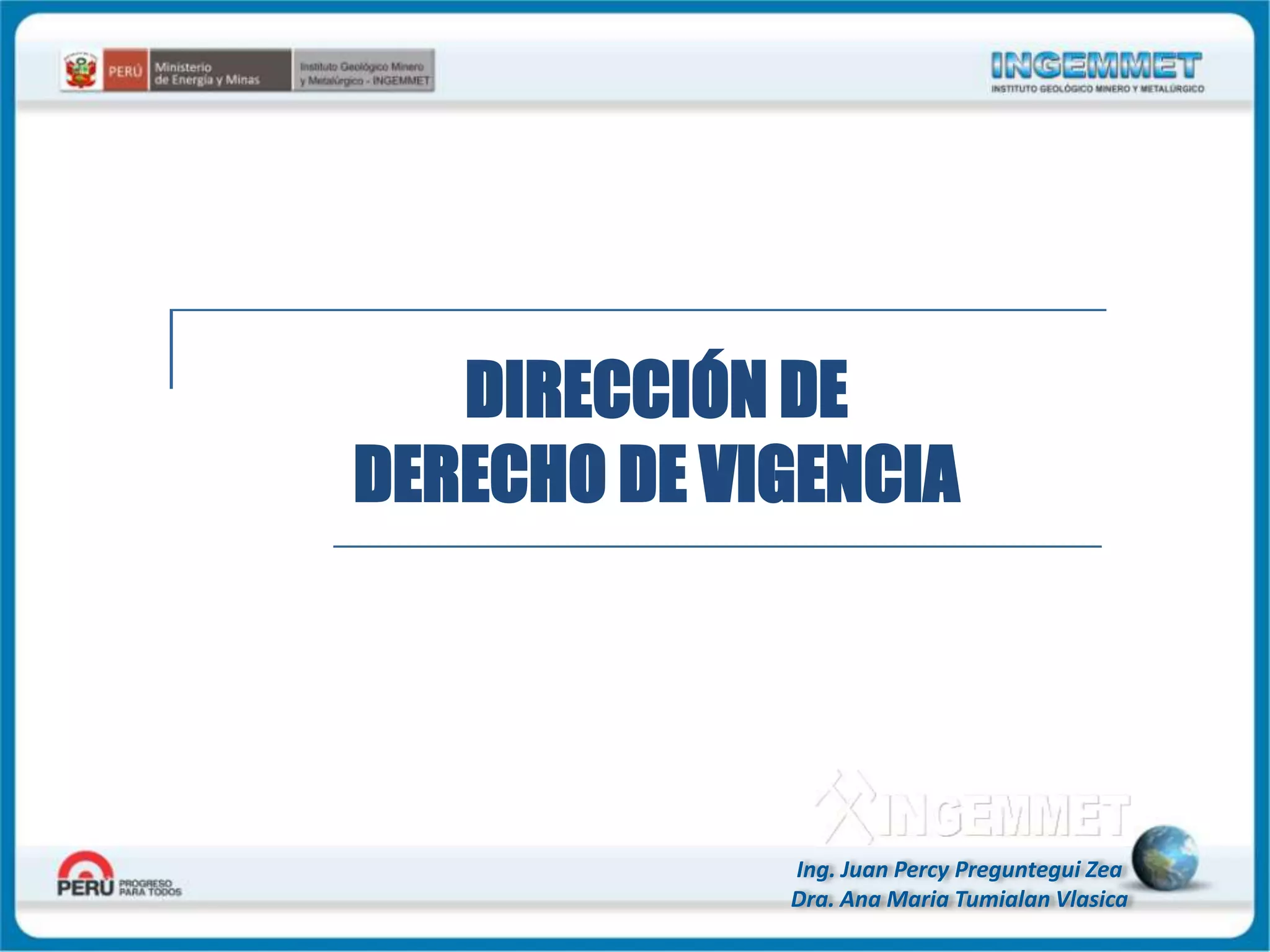 Padrón Minero, Caducidades, Administración de derecho de Vigencia | PPT