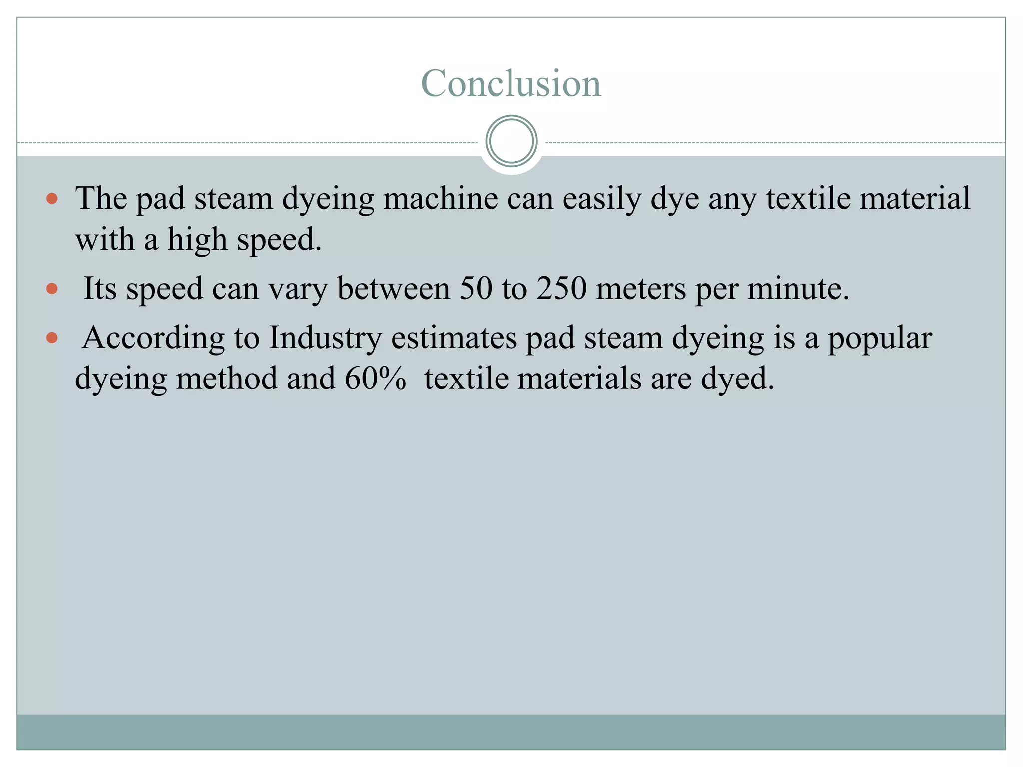 Pad steam dyeing machine | PPTX