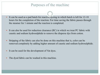Pad steam dyeing machine | PPTX