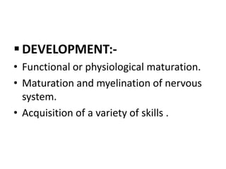 GROWTH AND DEVELOPMENT(PAEDIATRICS) | PPTX