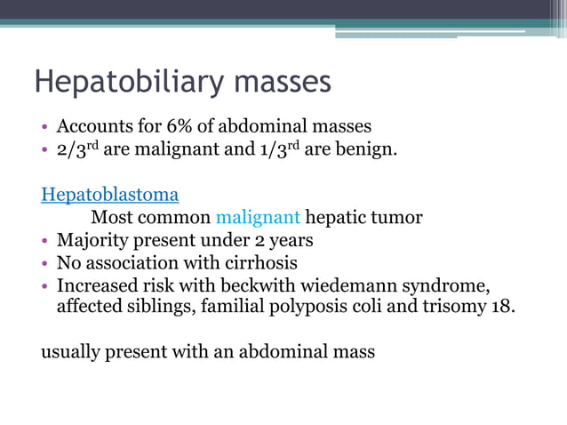 Paediatric abdominal masses | PPTX | Cancer | Diseases and Conditions