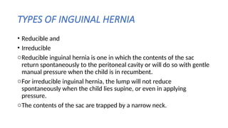 PAEDIATRIC HERNIA & HYDROCELE. pptx | PPTX