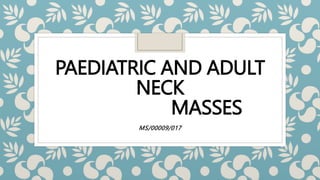 PAEDIATRIC MASSES OF THE NECK..pptx