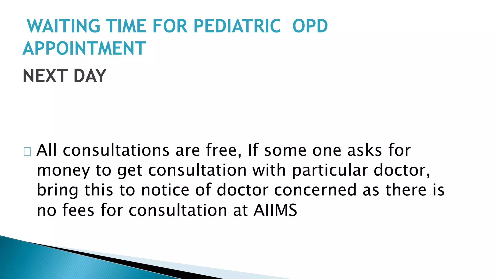 Paediatric medicine opd workflow | PPTX