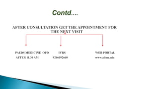 Paediatric medicine opd workflow(1) | PPTX
