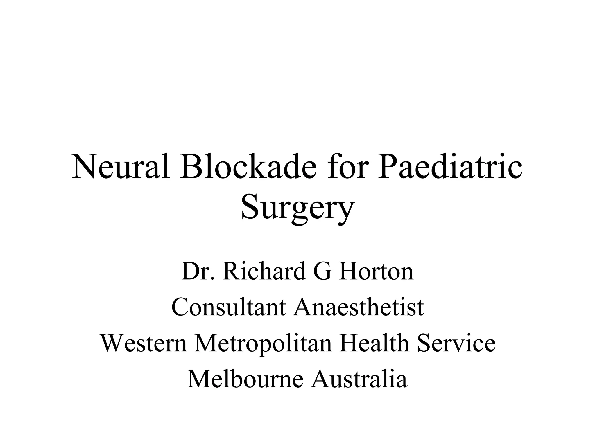 Paediatric Neural Blockade | PPT