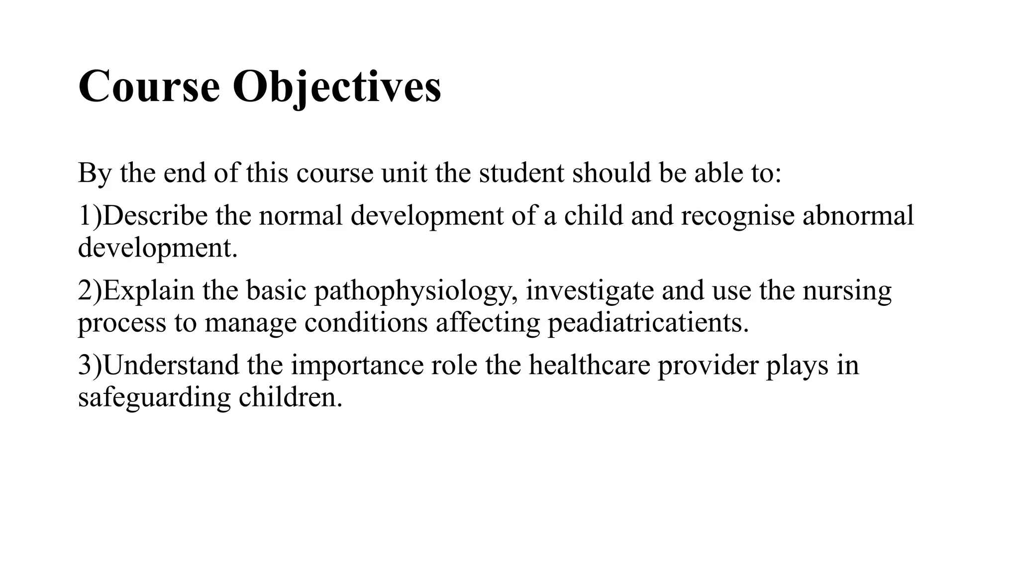 PAEDIATRIC NURSING I couse outline.pptx256 | PPTX