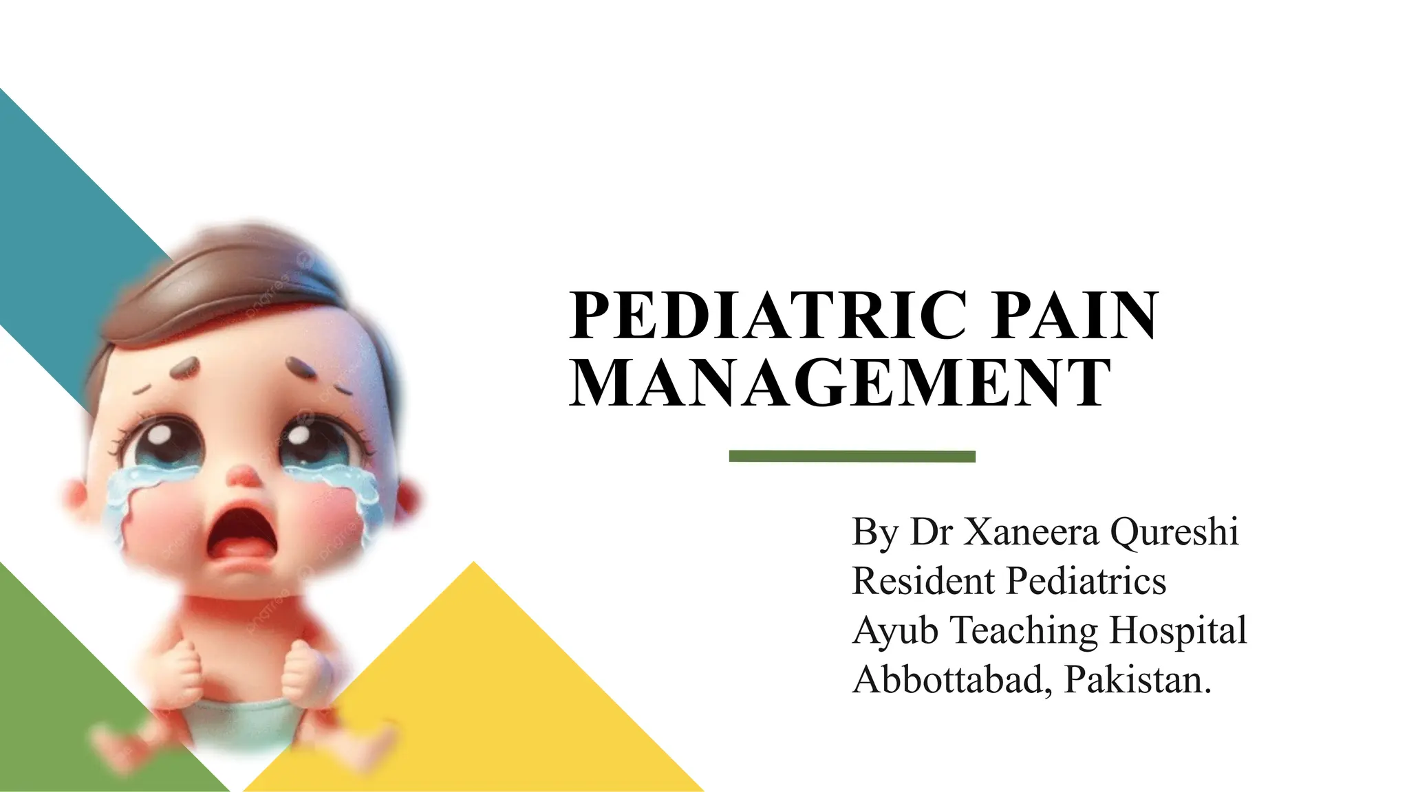 Paediatric Pain Management by Xaneera.pptx