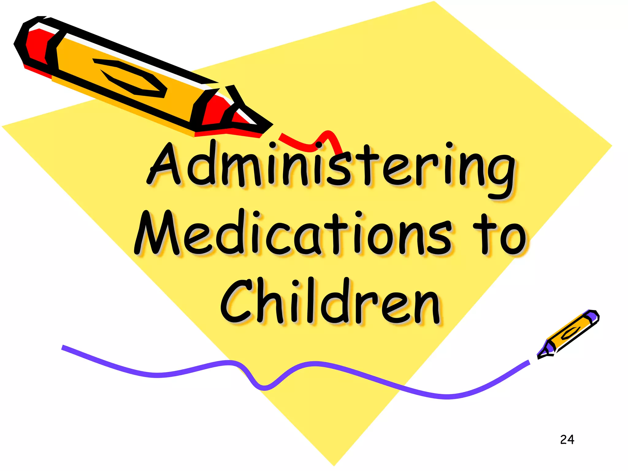 Paediatric drugs, its dose and dosage forms | PPTX