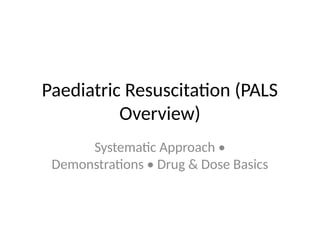 Paediatric Resuscitation Presentation Shady | PPTX