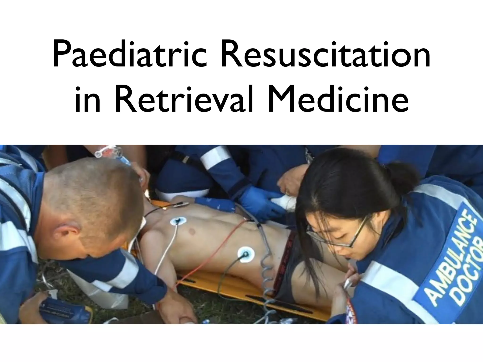 Paed resus in_retrieval.key