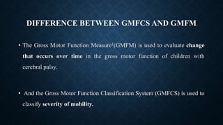 GMFM and GMFCS .pptx