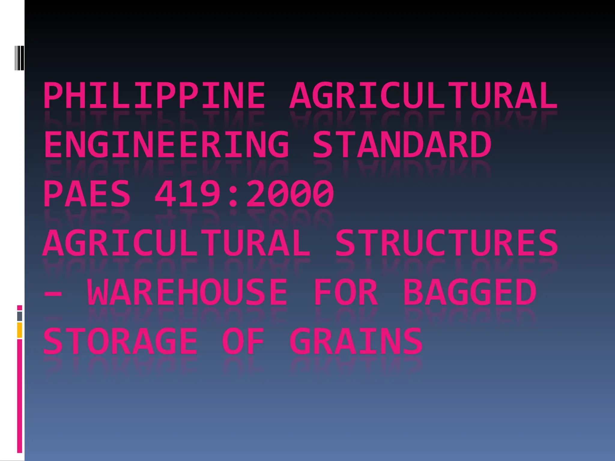 PAES 419:2000 Agricultural Structures-Warehouse for bagged storage of ...