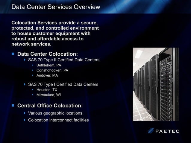 Paetec Data Center Colocation Presentation | PPT | Computing | Technology & Computing