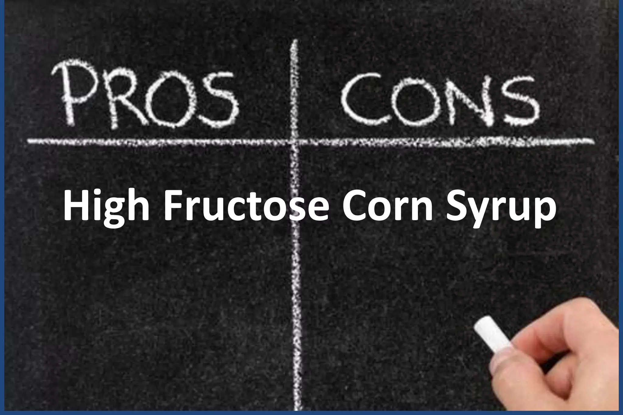PROS and CONS: CORN SYRUP | PPTX