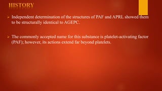 Platelet activating factor-Paf by sid | PPT