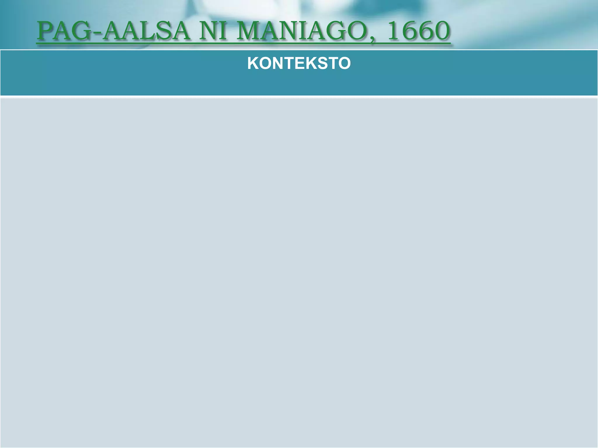 Pag aalsa ni maniago | PPTX
