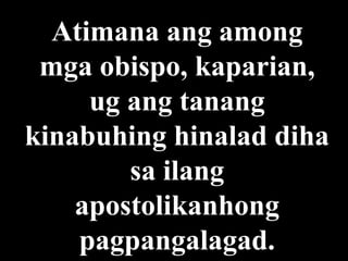 PAG-AMPO ALANG SA BOKASYON (This prayer is said while kneeling after ...