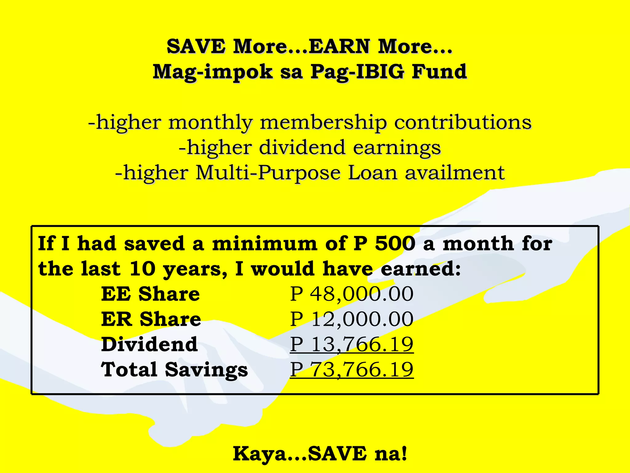 PAG IBIG FUND...EARN MORE PROGRAM! | PPT