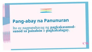 Pag-iiba sa Pang-uri at Pang-abay Grade 5.pptx