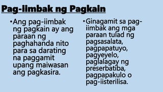 pag-iimbak ng pagkaineppeppeppeppeppeppepp | PPTX