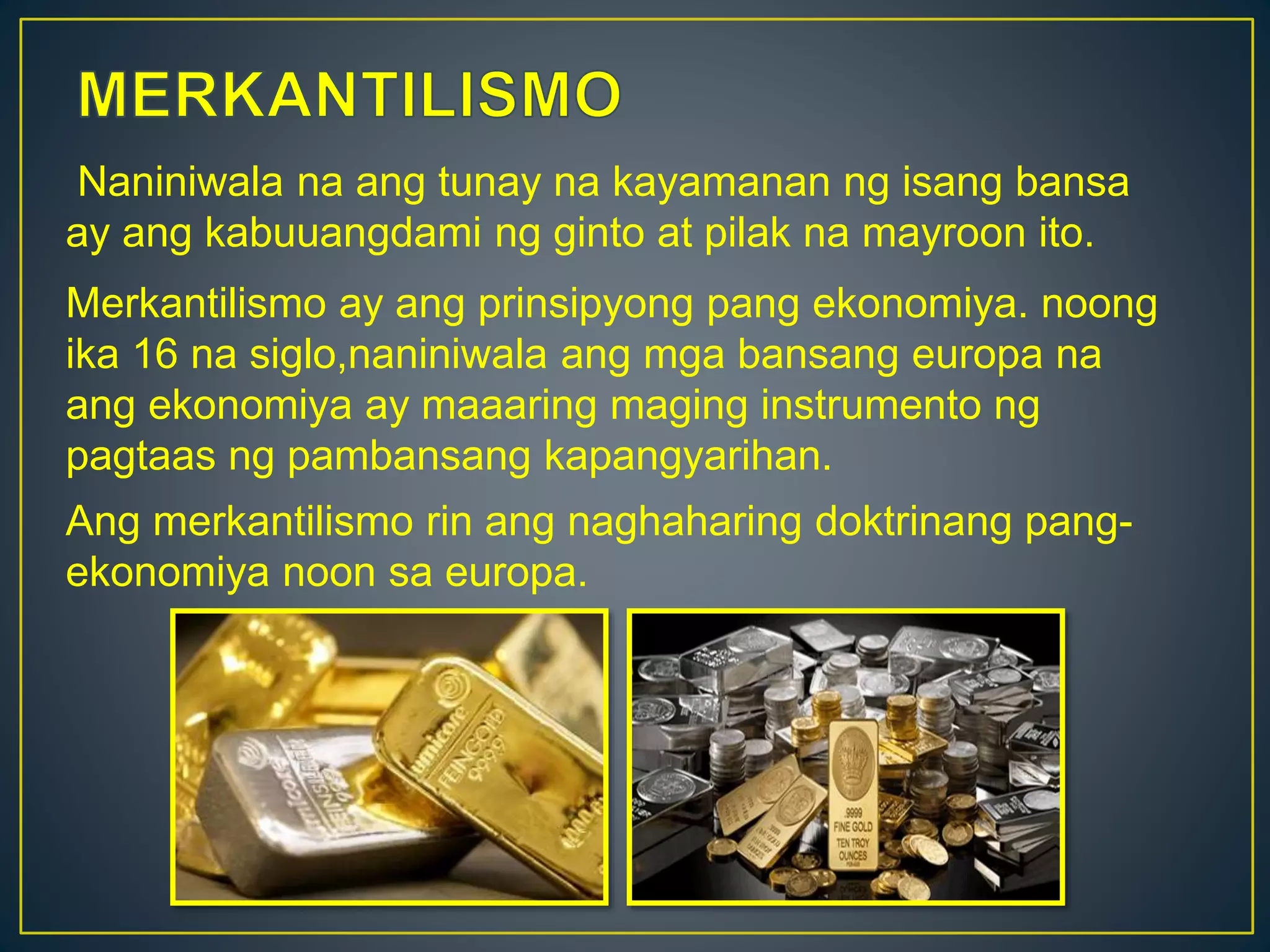Pag Iral ng Merkantilismo | PPT