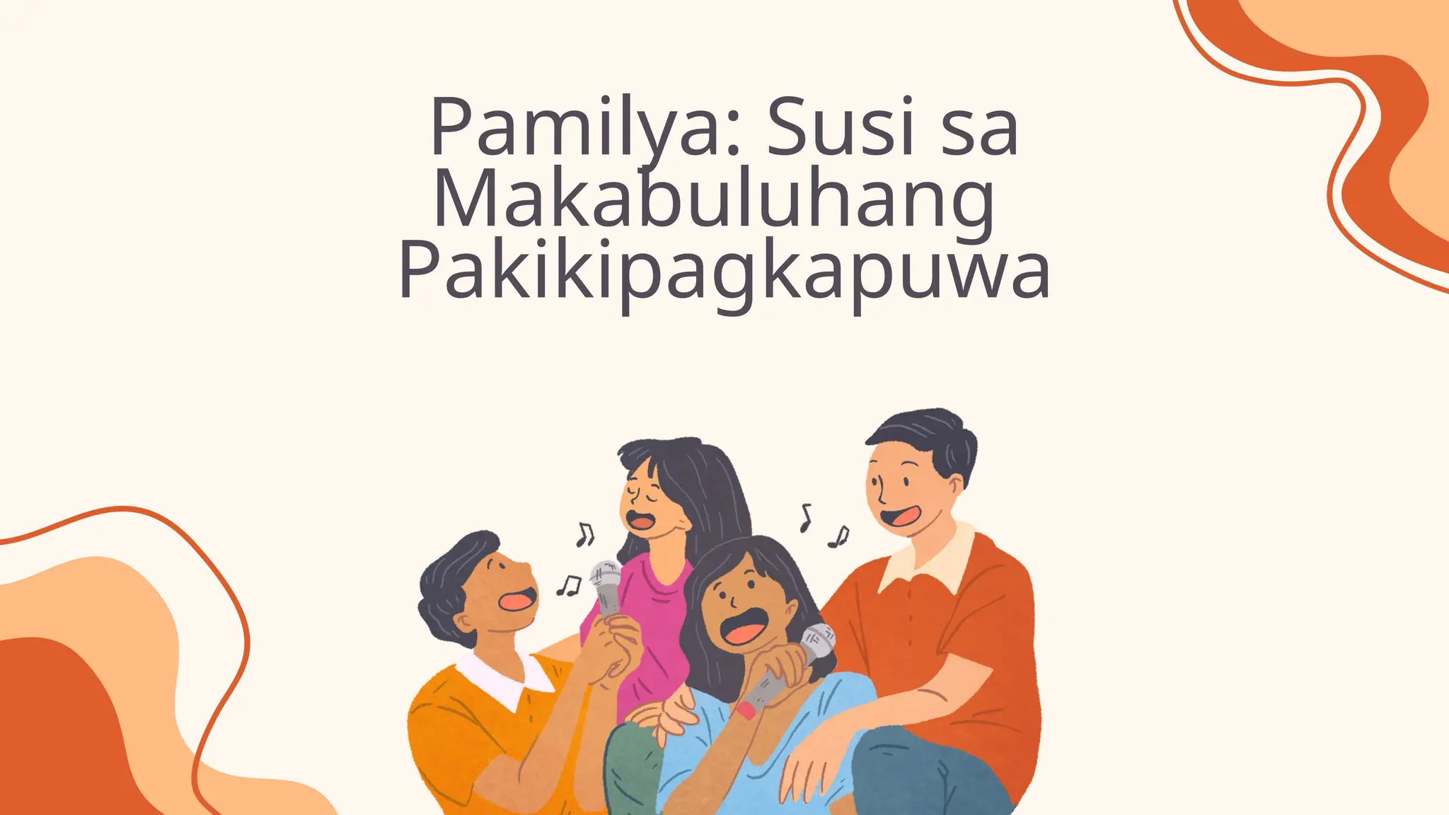 Pag-iral ng Pagmamahalan, Pagtutulungan, at Pananampalataya sa Pamilya.pptx
