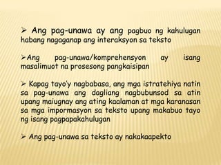 Pag unawa at komprehensyon | PPTX