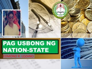 Pag usbong ng Nation State | PPTX