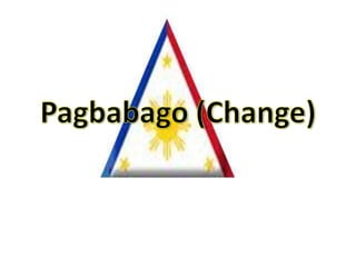 Pagbabago (change) | PPTX