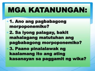 Pagbabagong morpoponemiko | PPTX