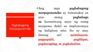 PAGBABAGONG MORPOPONEMIKO.pptx