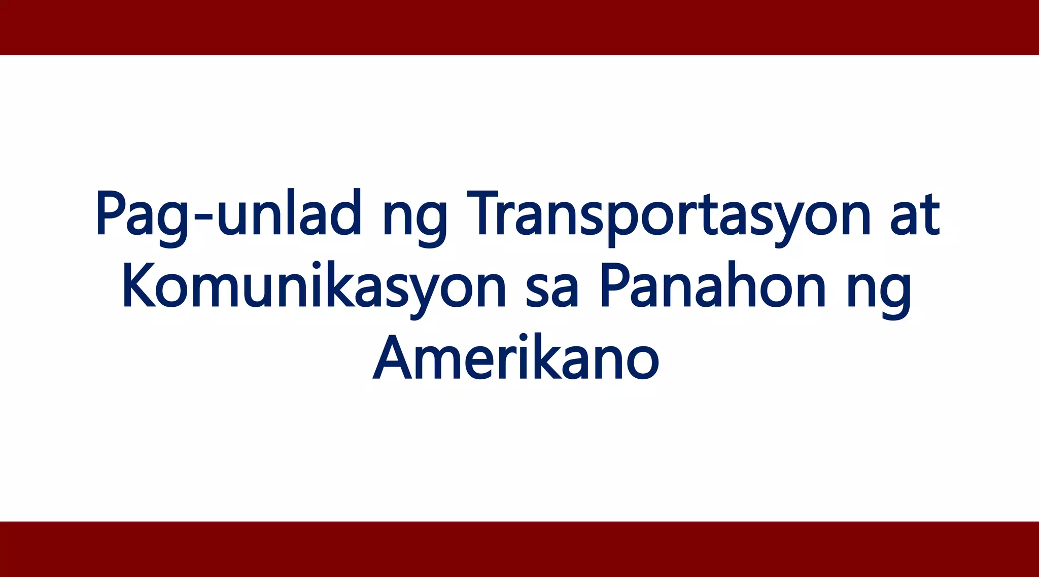 Pagbabago sa Transportasyon at Komunikasyon.pptx