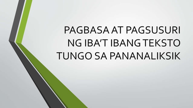 PAGBASA-AT-PAGSUSURI-NG-IBAT-IBANG-TEKSTO-TUNGO-ppt_103523.pptx