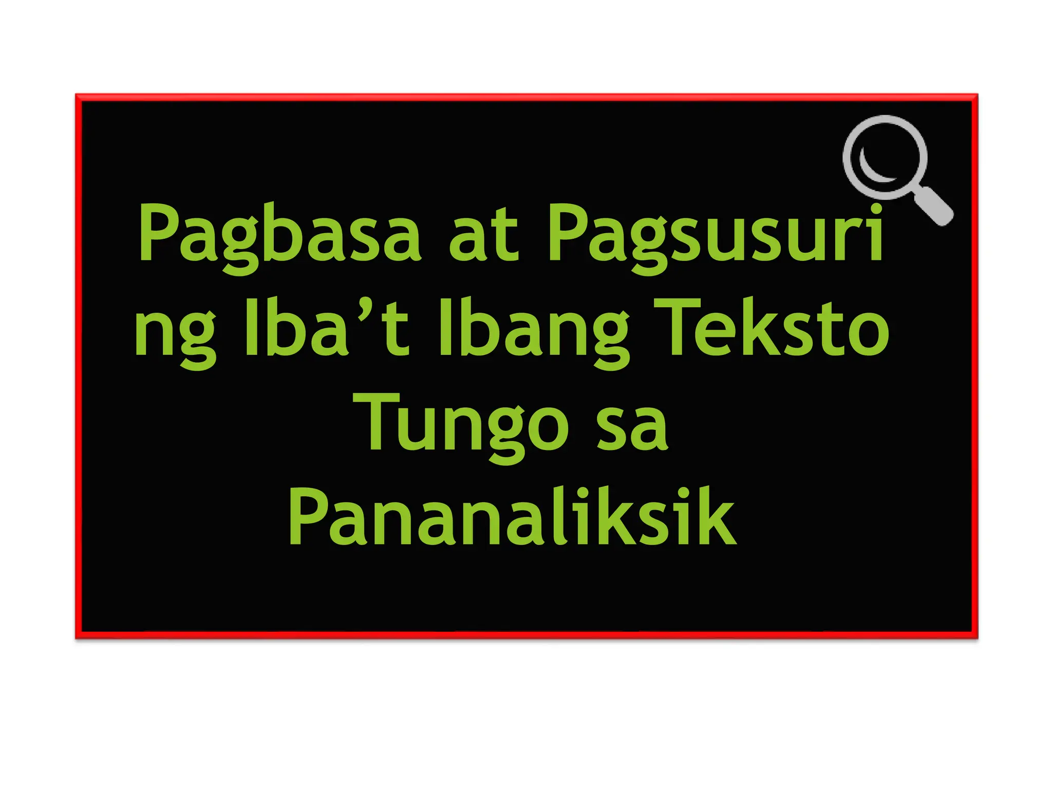Pagbasa at Pagsusuri Tungo sa Pananaliksik.pptx