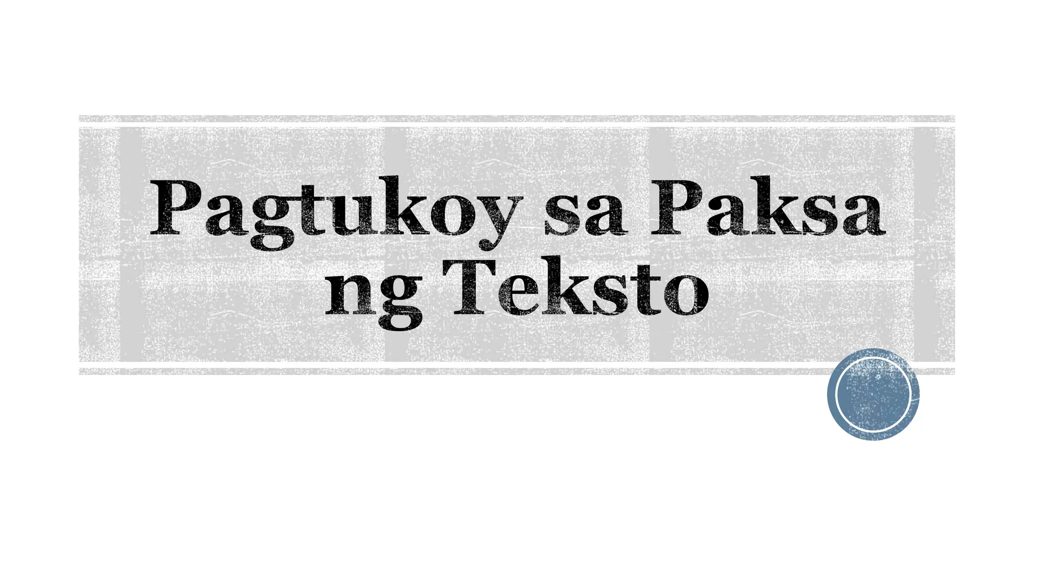 PAGBASA AT PAGSUSURI NG IBA'T IBANG TEKSTO | PPTX