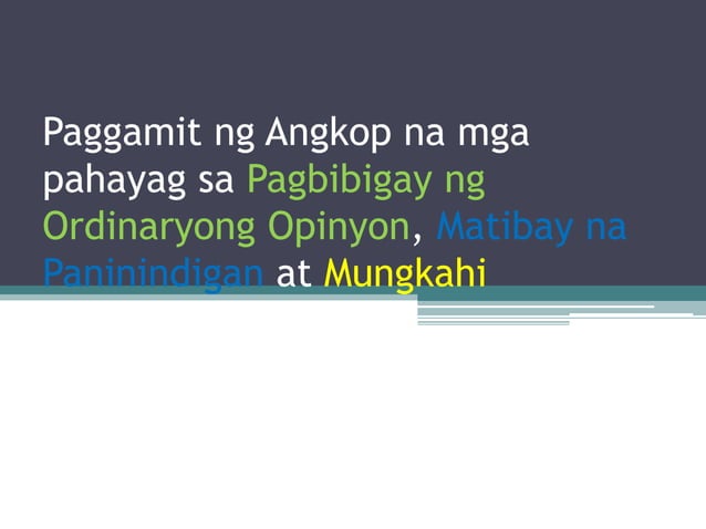 Pagbibigay ng Angkop na Opinyon.pptx
