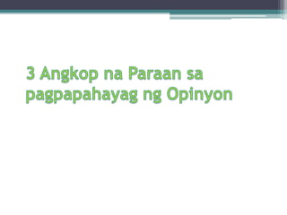 Pagbibigay ng Angkop na Opinyon.pptx
