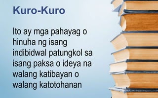 Filipino 8 Pagbibigay ng Sariling Kuro-Kuro sa mga Karunungan-Bayan